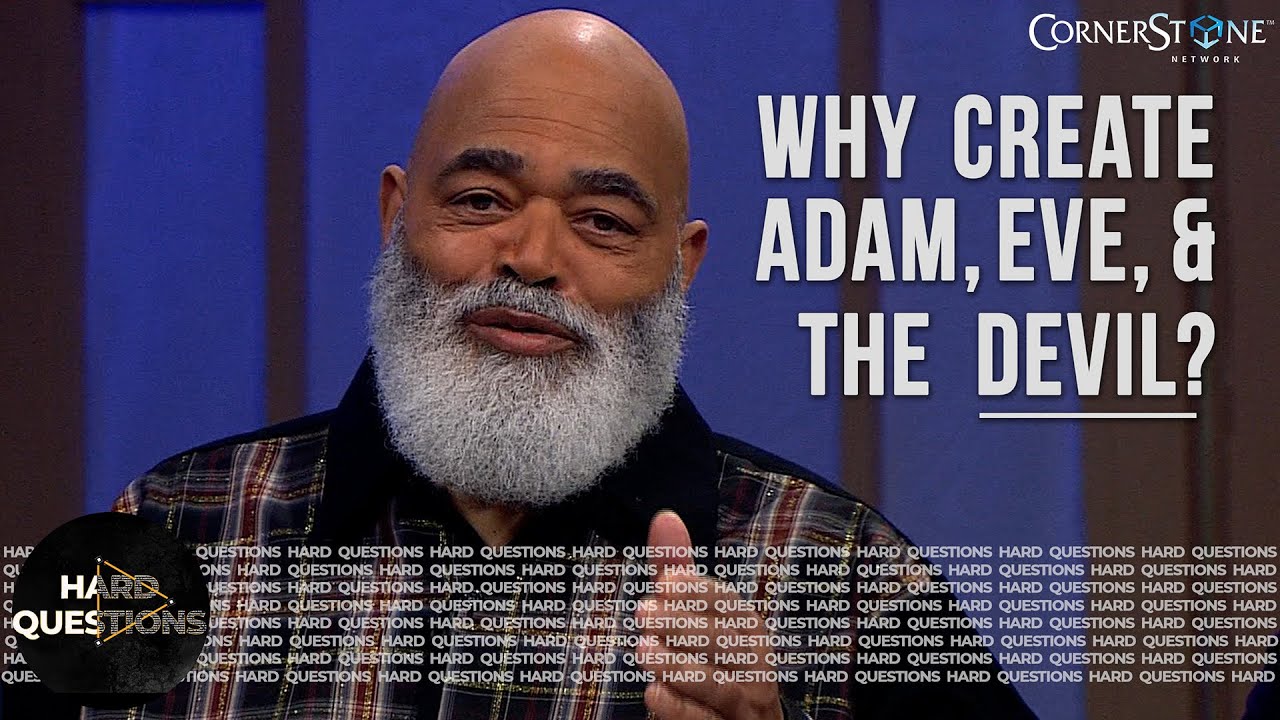 Why did God create Adam & Eve when he knew they would sin? | Hard ...