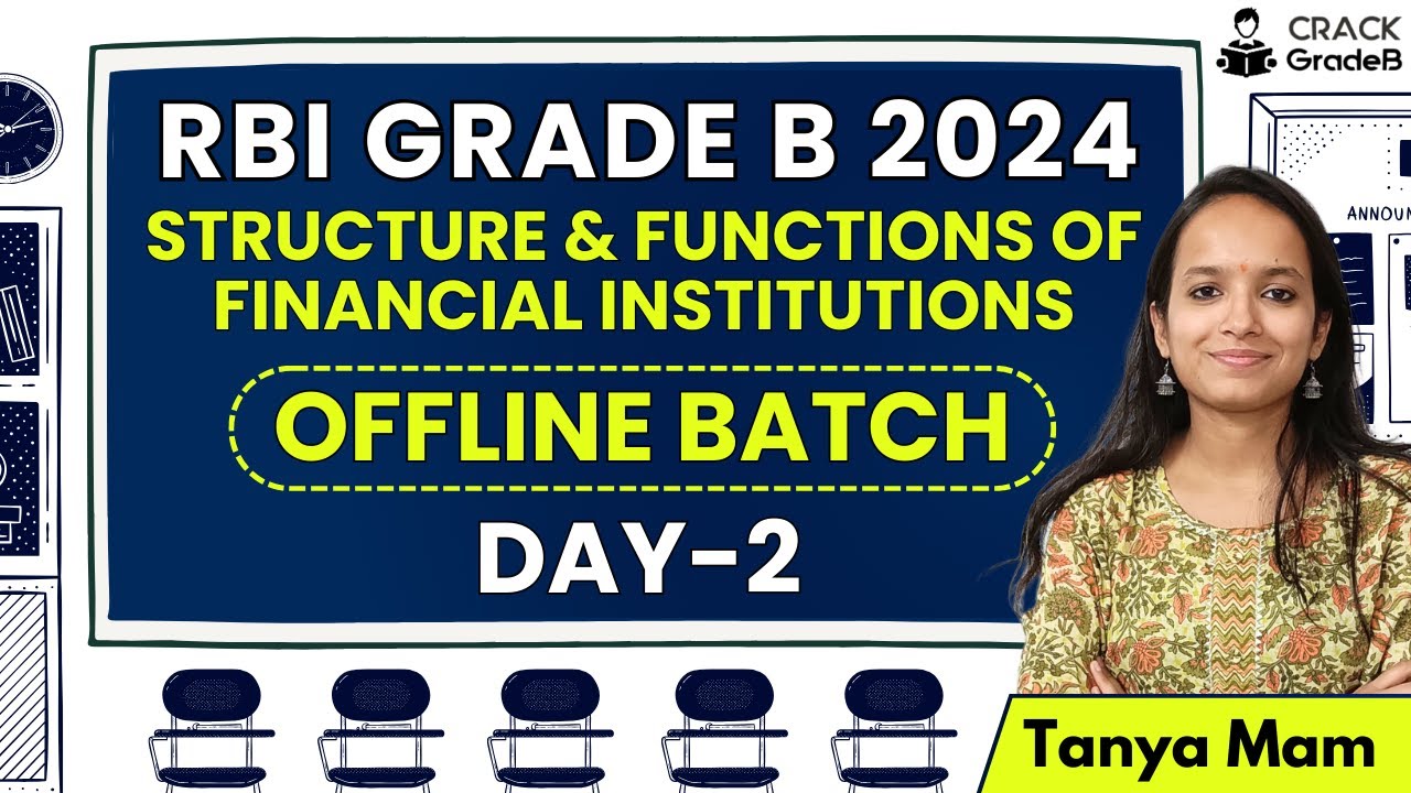 Structure & Functions of Financial Institutions DAY- 2 for RBI Grade B 2024 OFFLINE BATCH - YouTube