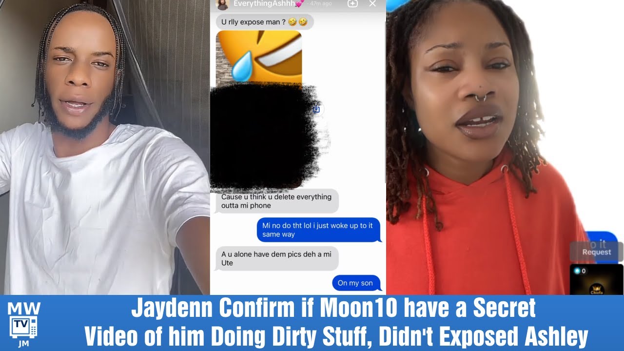 Jaydenn Confirm if Moon10 have a Secret Video of him Doing Dirty Stuff ...