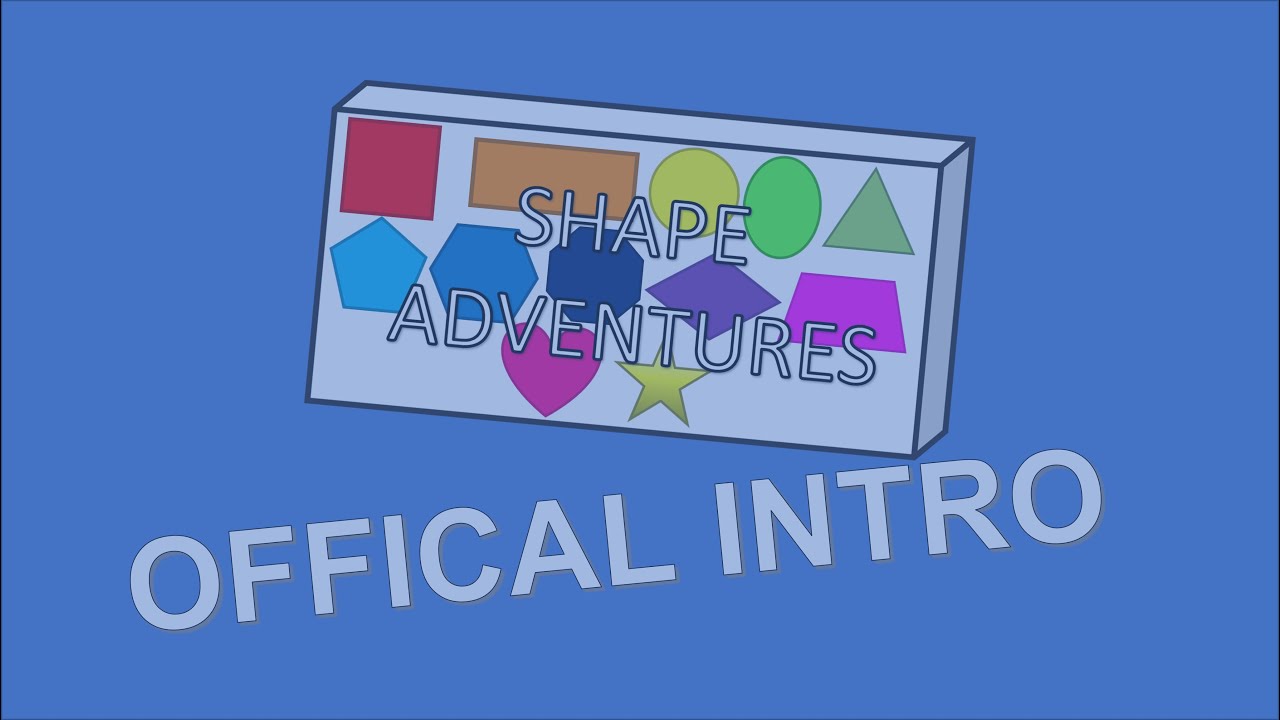 Shape Adventures Offical Intro - YouTube