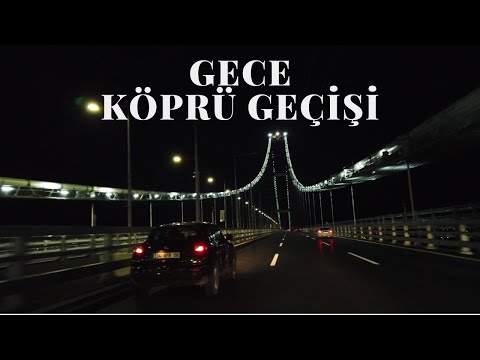 1915 ÇANAKKALE KÖPRÜSÜ  |  GECE GEÇİŞİ  |  4K ULTRA HD