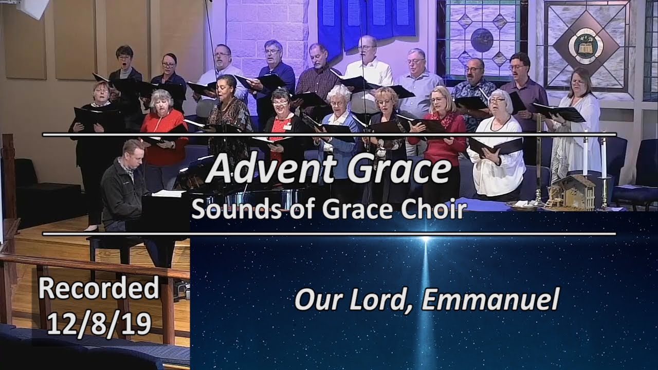 Advent Grace - Sounds of Grace Choir (2019) - YouTube
