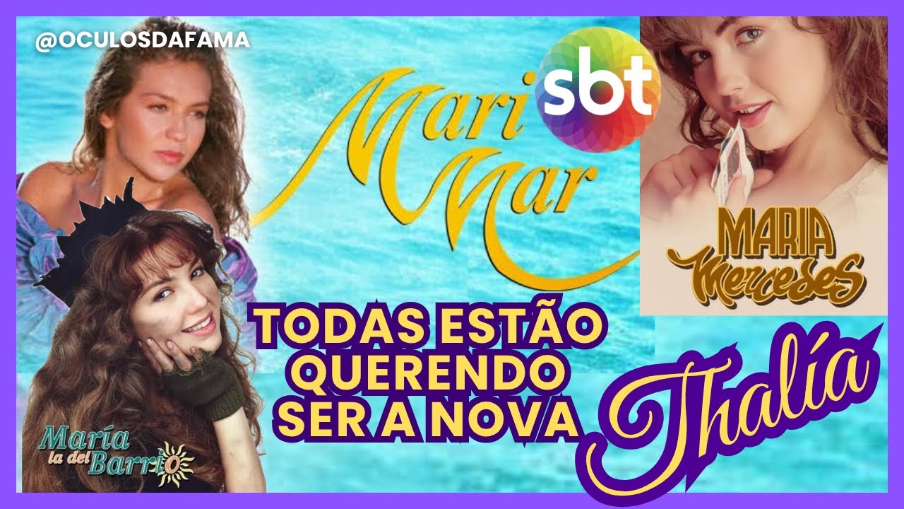 QUEM SERÁ A NOVA MARIA? || MARIA DO BAIRRO MARIMAR MARIA DE MERCEDES 🤔 ...