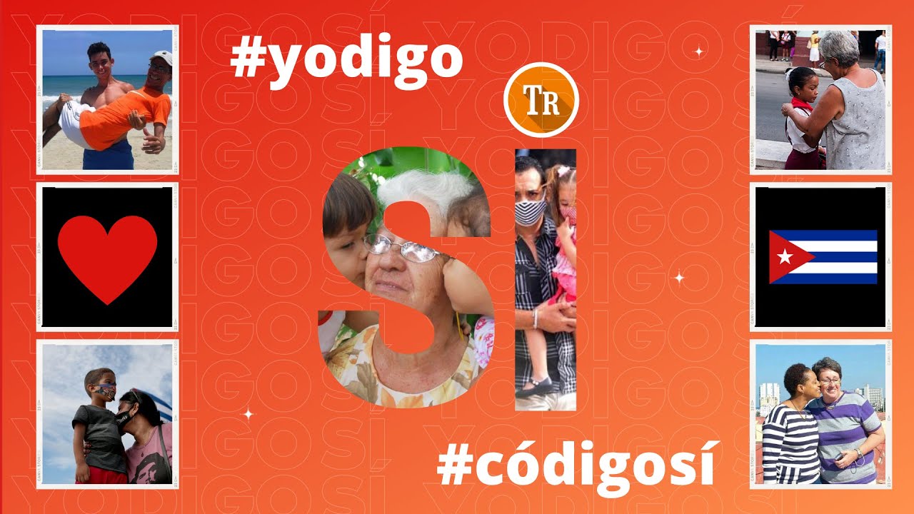 Código de las Familias: #YoDigoSÍ por Cuba (cápsula 1) - YouTube