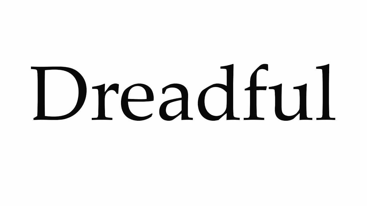 How To Pronounce Dreadful YouTube how-to-pronounce-dreadful-youtube