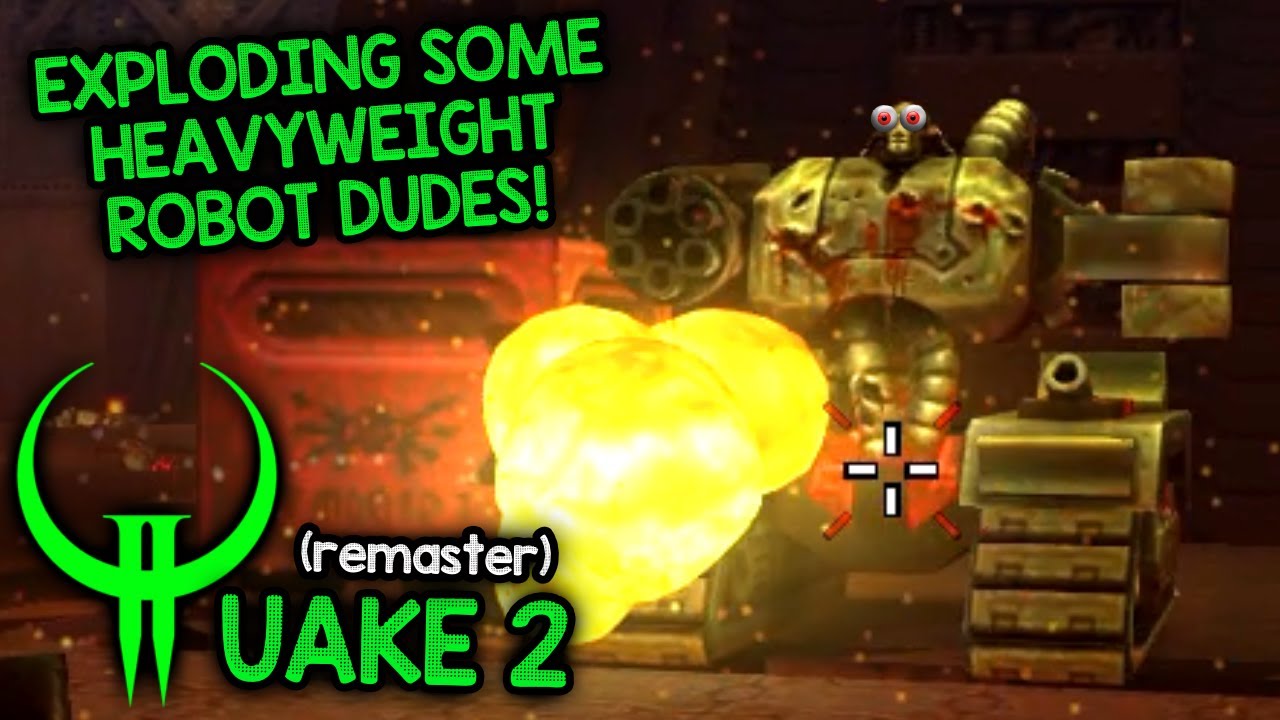 BLASTING HEAVYWEIGHT ROBOT DUDES! – Let's Play Quake II (2023 Remaster ...