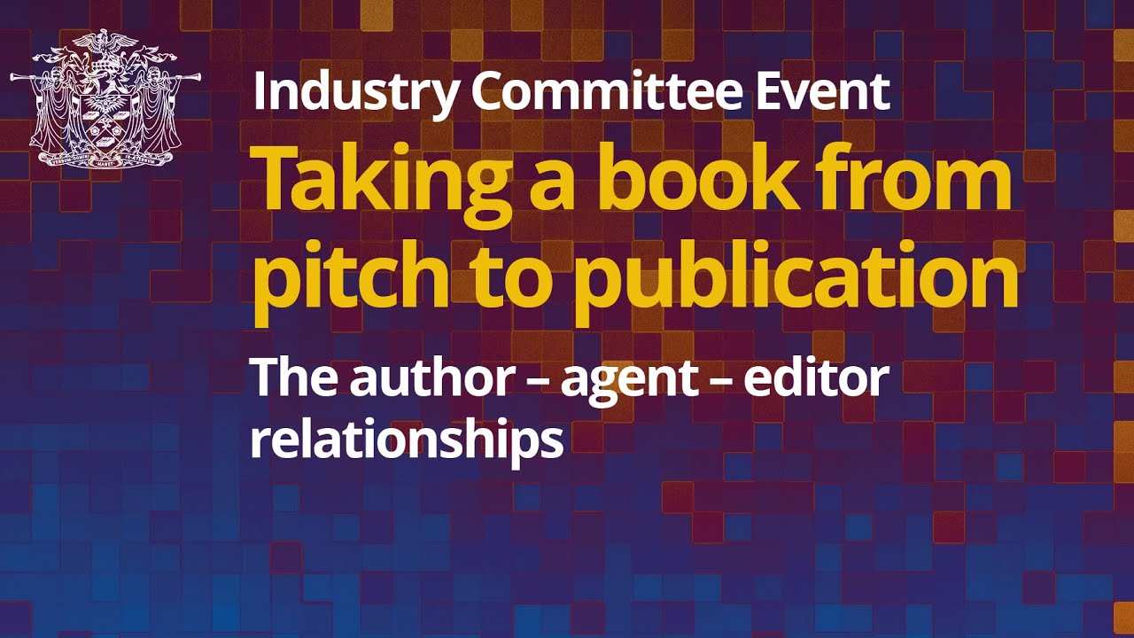 'Taking a book from pitch to publication: the author - agent - editor ...