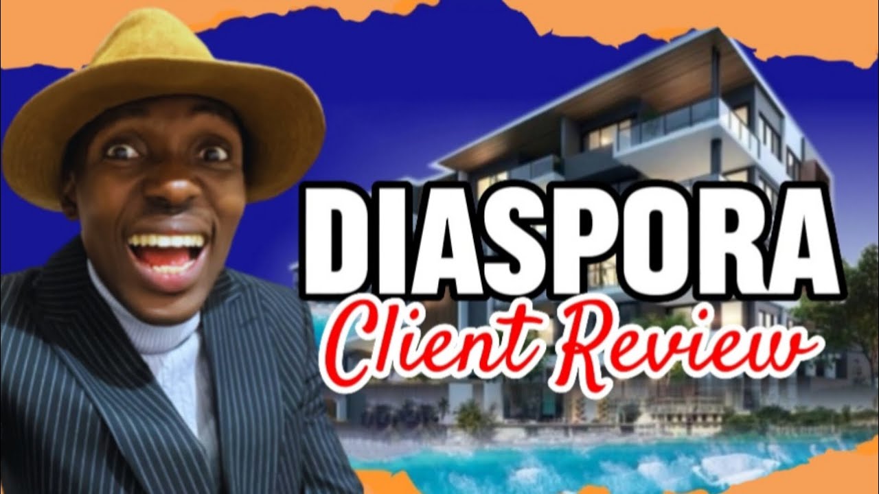 2024 DIASPORA CLIENT REVIEW Ibeju Lekki Lagos - YouTube