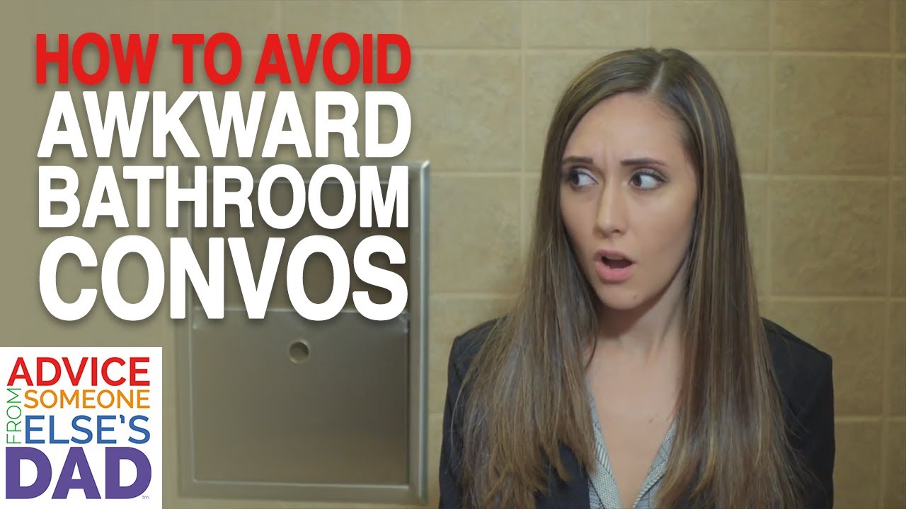 How To Avoid Awkward Bathroom Convos | Millennials' Workplace Guide ...