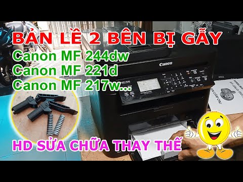 Thay bản lề máy in đa năng Canon MF 221d / 217w / 237w / 244dw... | Rất đơn giản - YouTube