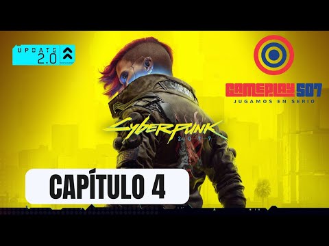 Cyberpunk 2077 - Capítulo 4 (Versión 2.0) - YouTube