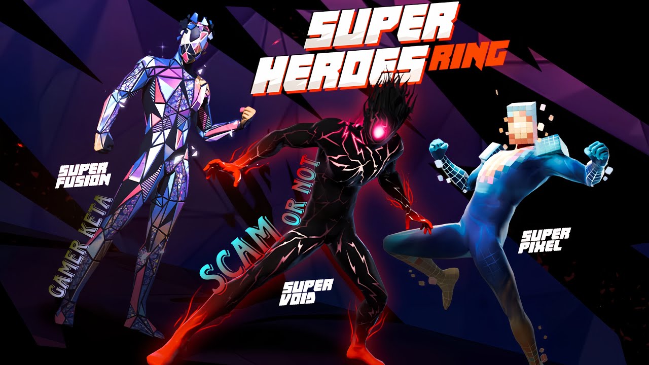 SUPER HEROES RING EVENT | SUPER VOID | SUPER FUSION | SUPER PIXEL. # ...