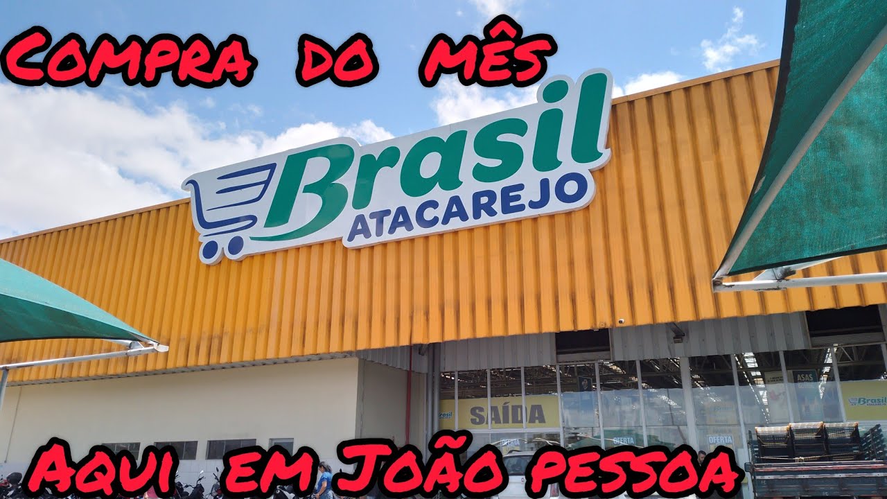 FAZENDO NOSSA COMPRA AQUI EM JOÃO PESSOA PARAIBA // ATACAREJO BRASIL 🇧🇷 ...