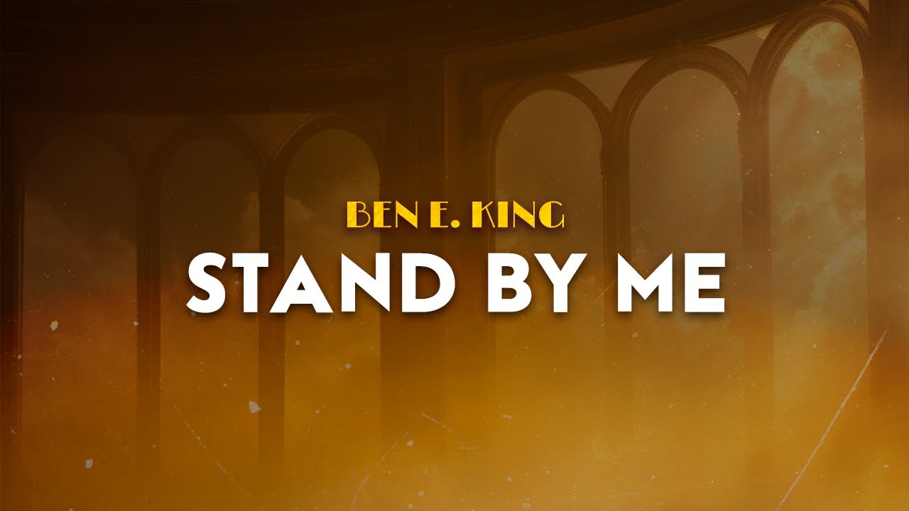 Ben E. King - Stand by Me | From Stand by Me (Lyrics) - YouTube