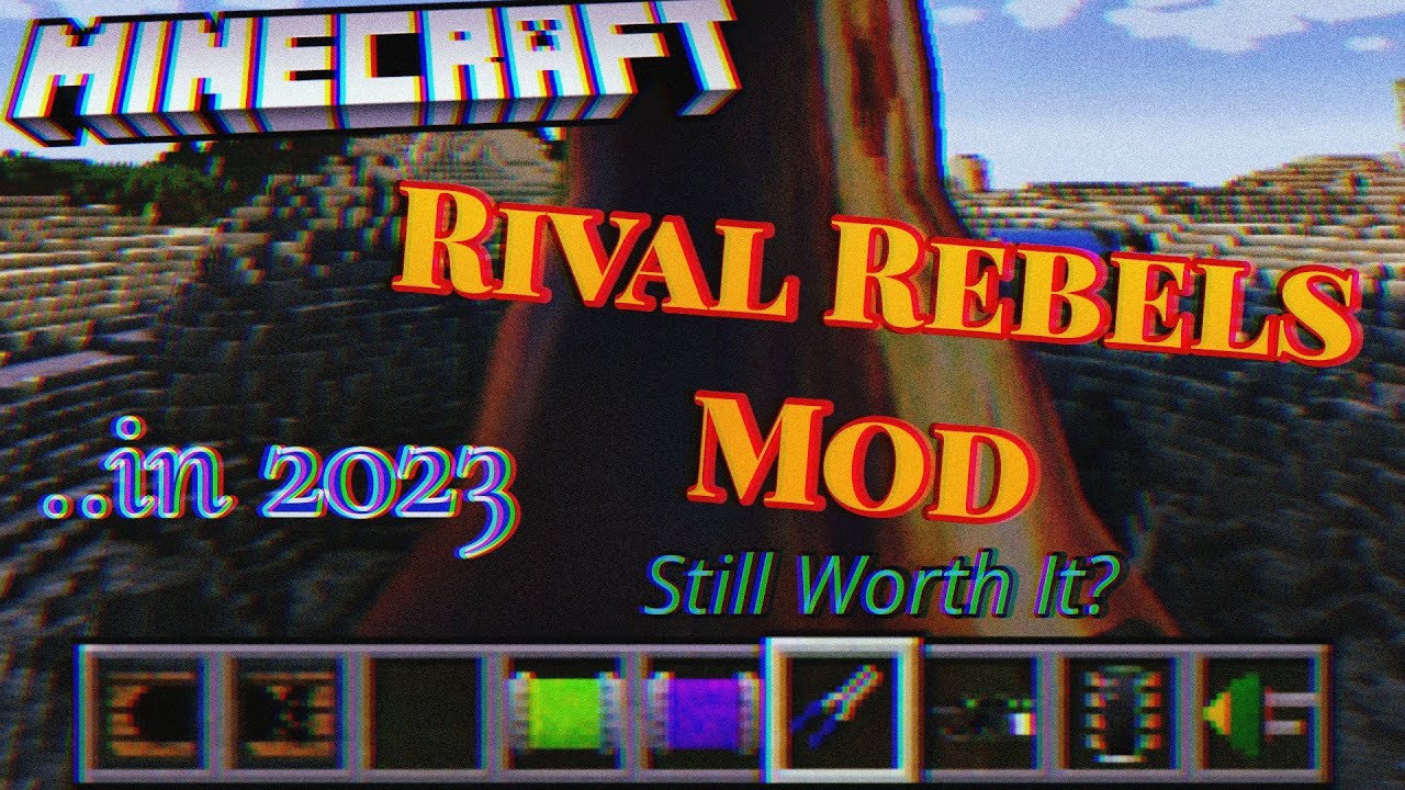 Rival Rebels Minecraft Mod in 2023... Is it still Worth it? (Nostalgia) - YouTube