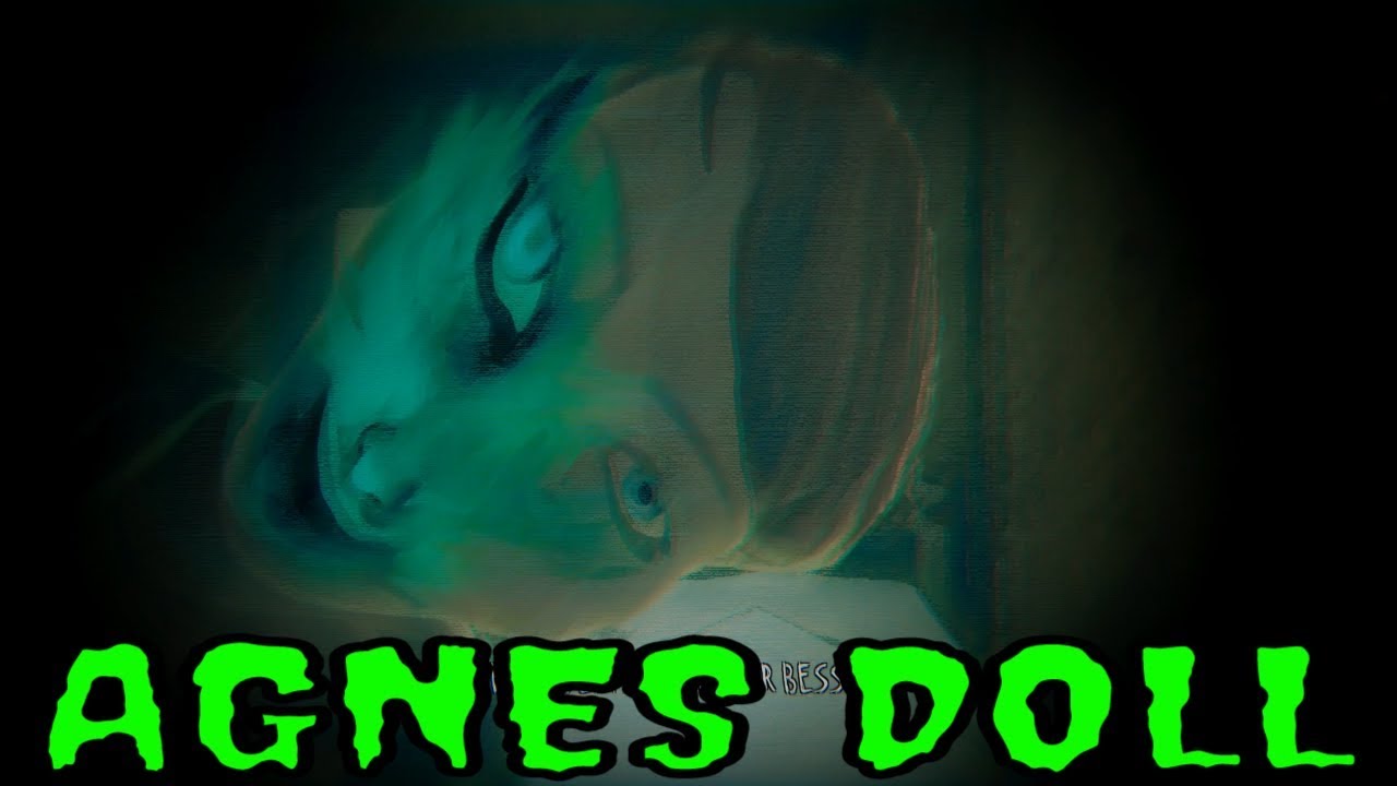 ANNABELLES SISTER!? | AGNES DOLL - YouTube