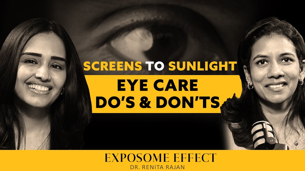 These Practices Are Hurting Your Eyes! | Dr. Renita Rajan | Dr. Preethi ...