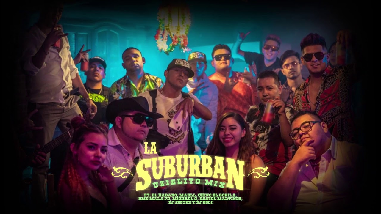 Uzielito Mix FT CANDELA MUSIC-- La Suburban-- - YouTube Music