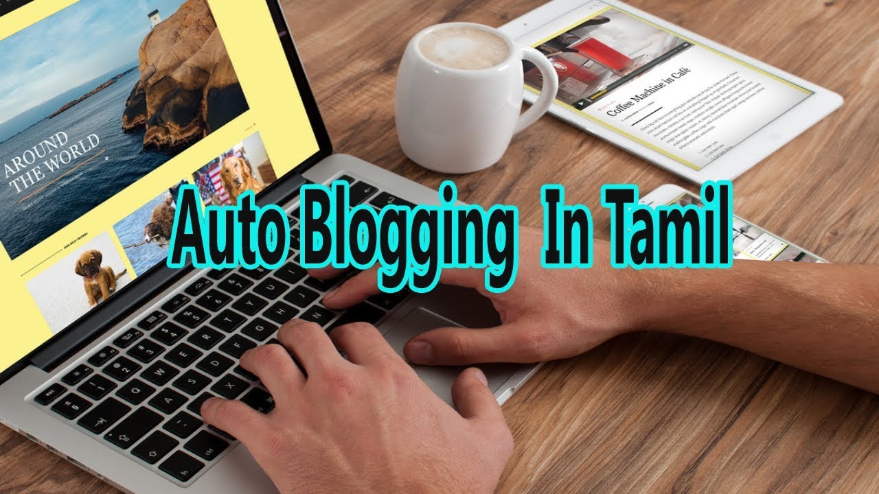 Auto Blogging in Tamil - YouTube