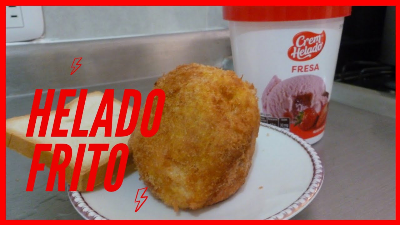 COMO HACER UN HELADO FRITO - YouTube