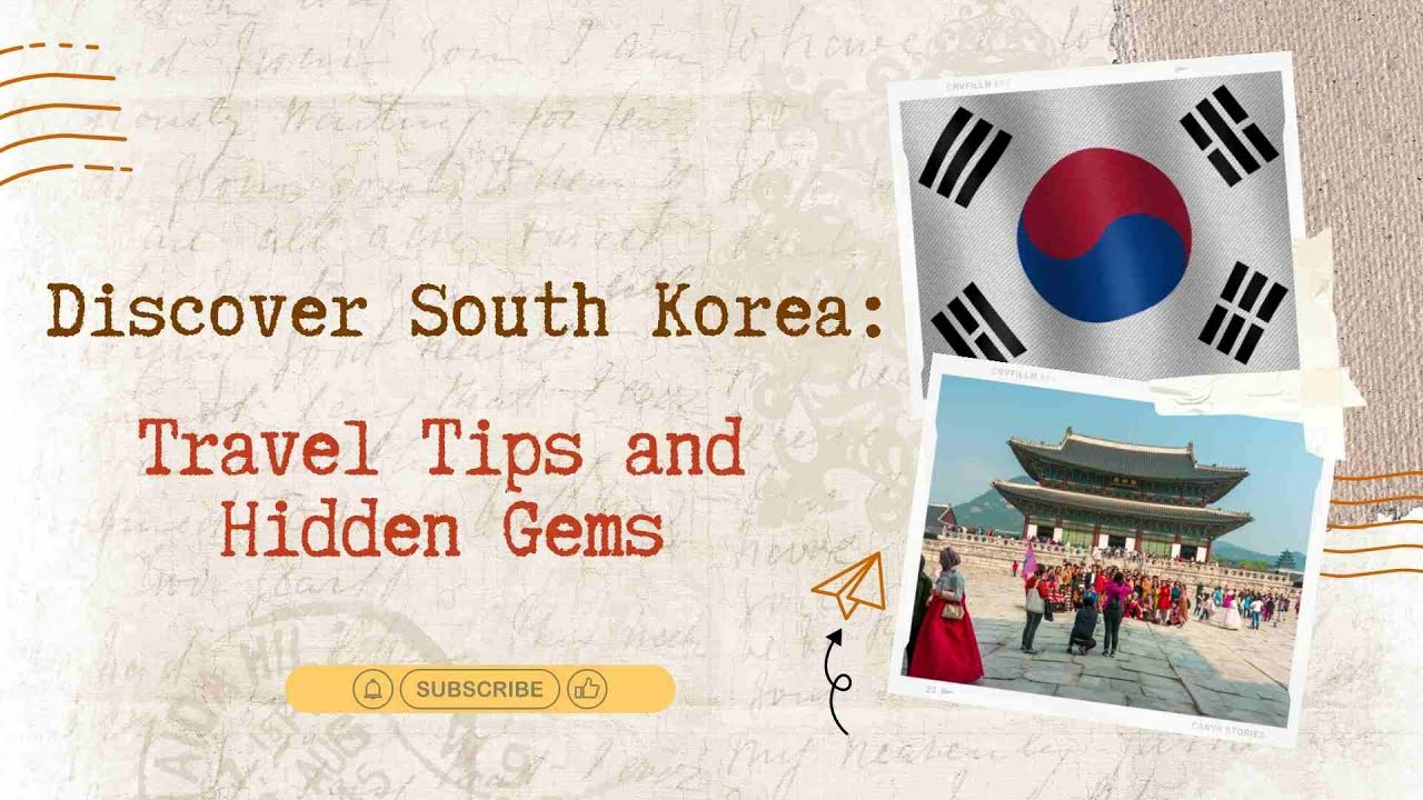 Discover South Korea: Travel Tips and Hidden Gems - YouTube