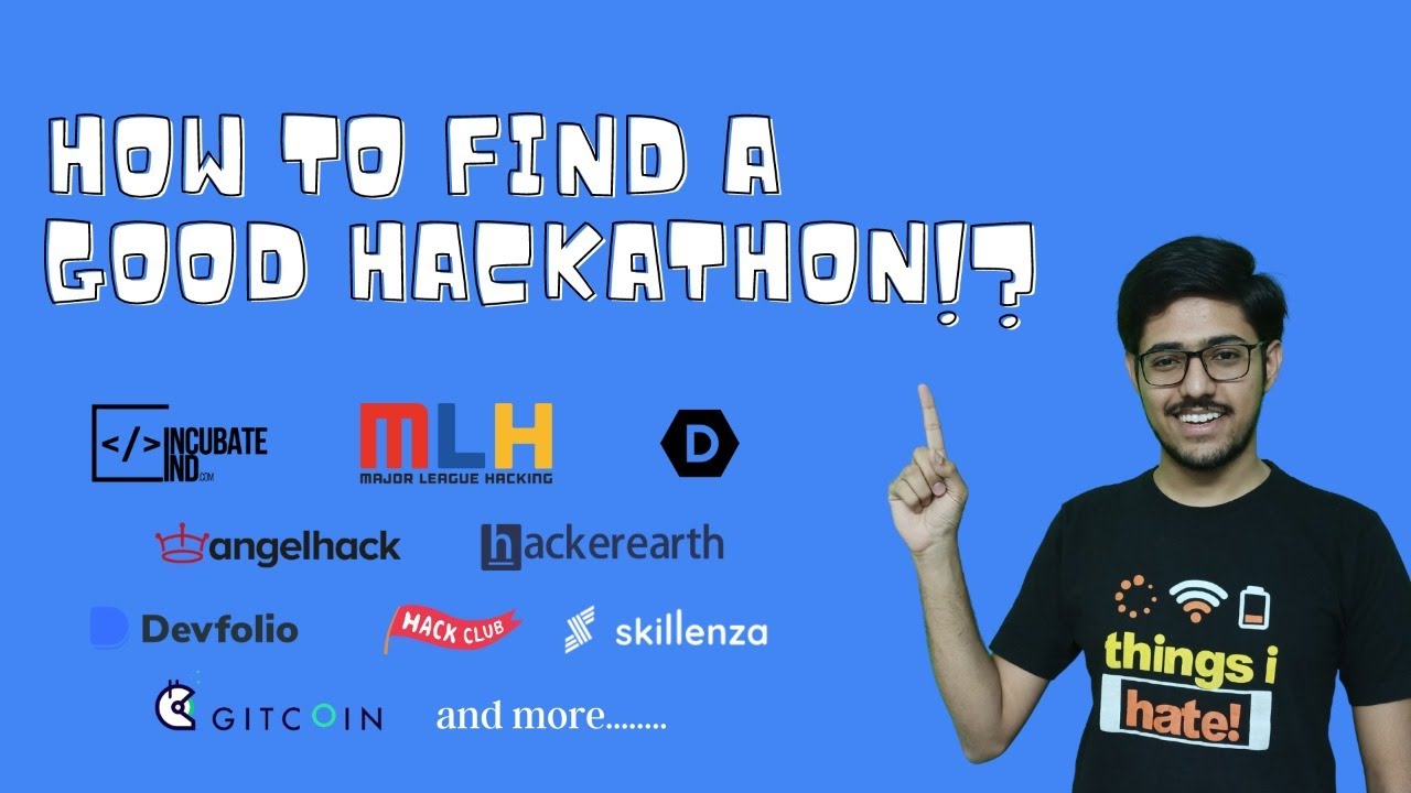 How to find a Good Hackathon ? | Hackathons for beginners | Siddharth Dayalwal - YouTube