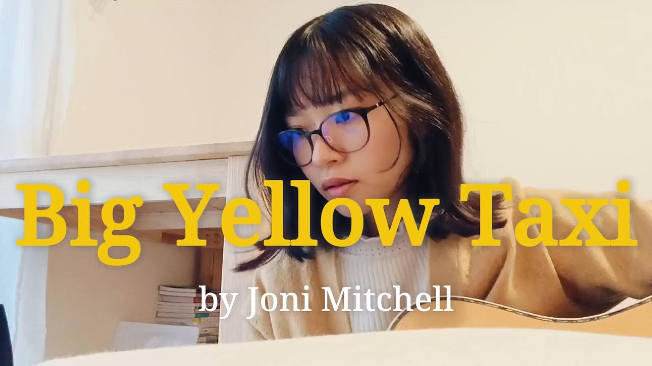 Big Yellow Taxi [Cover] - YouTube
