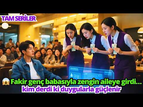 😱 Fakir genç babasıyla zengin aileye girdi… kim derdi ki duygularla güçlenir