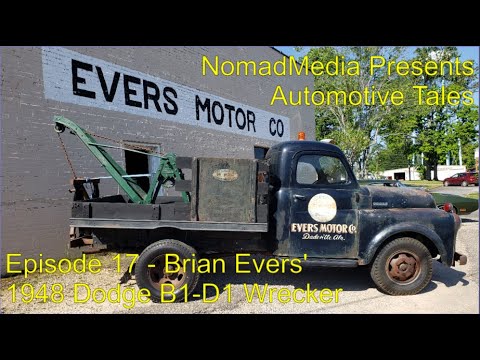 Episode 17 - Automotive Tales: Brian Evers' 1948 Dodge B1-D 1 Ton Wrecker - YouTube