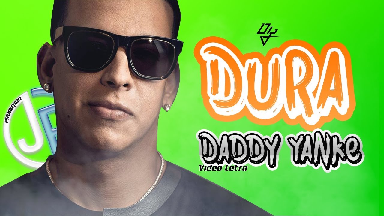 Dura - Daddy Yankee (Letra) - YouTube
