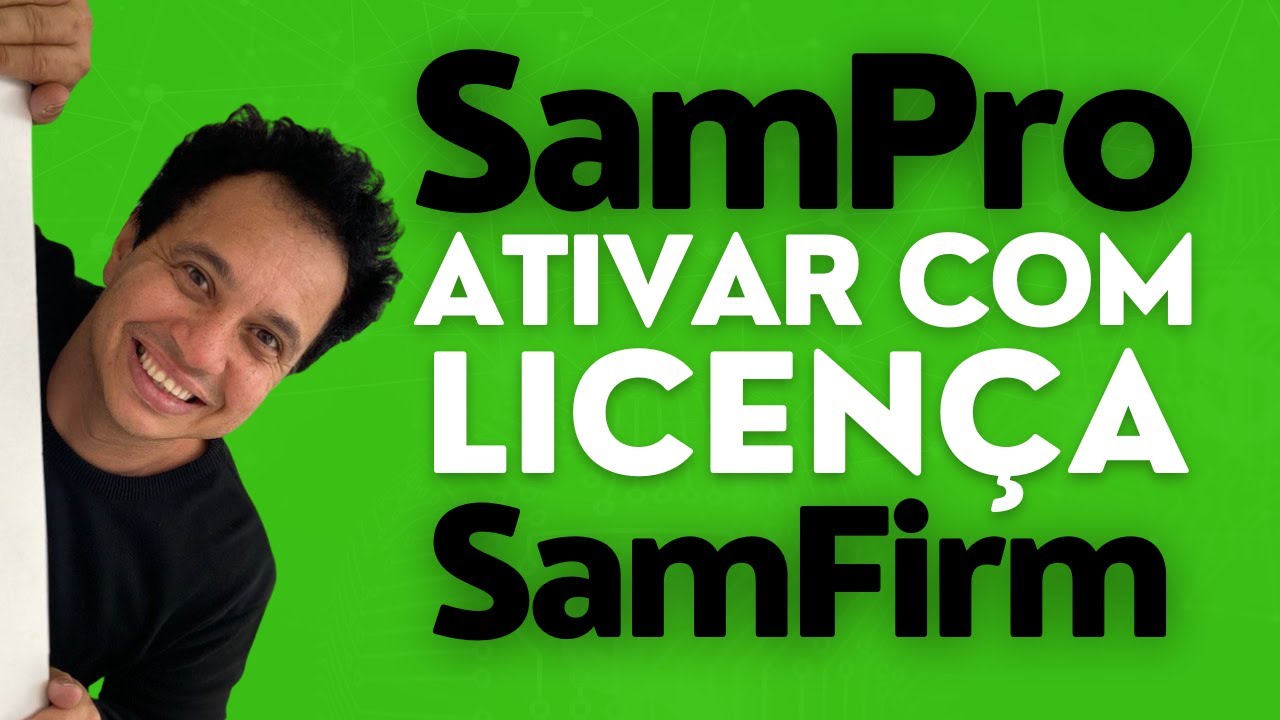 Como Ativar SamFirm e SamPro 🆕 - Única Licença - YouTube