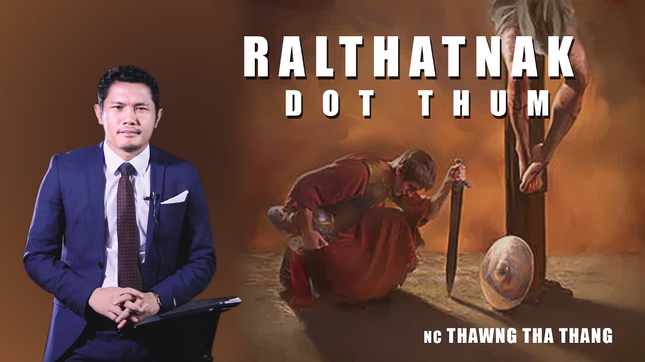 Ralthatnak Dot Thum | Rev. Dr. Thawng Tha Thang - YouTube