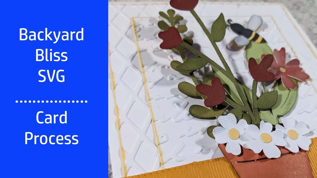 Card Process with Backyard Bliss SVG collection images CTMH - YouTube