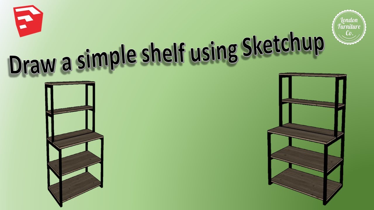 Tutorial || Draw a simple shelf using Sketchup - YouTube