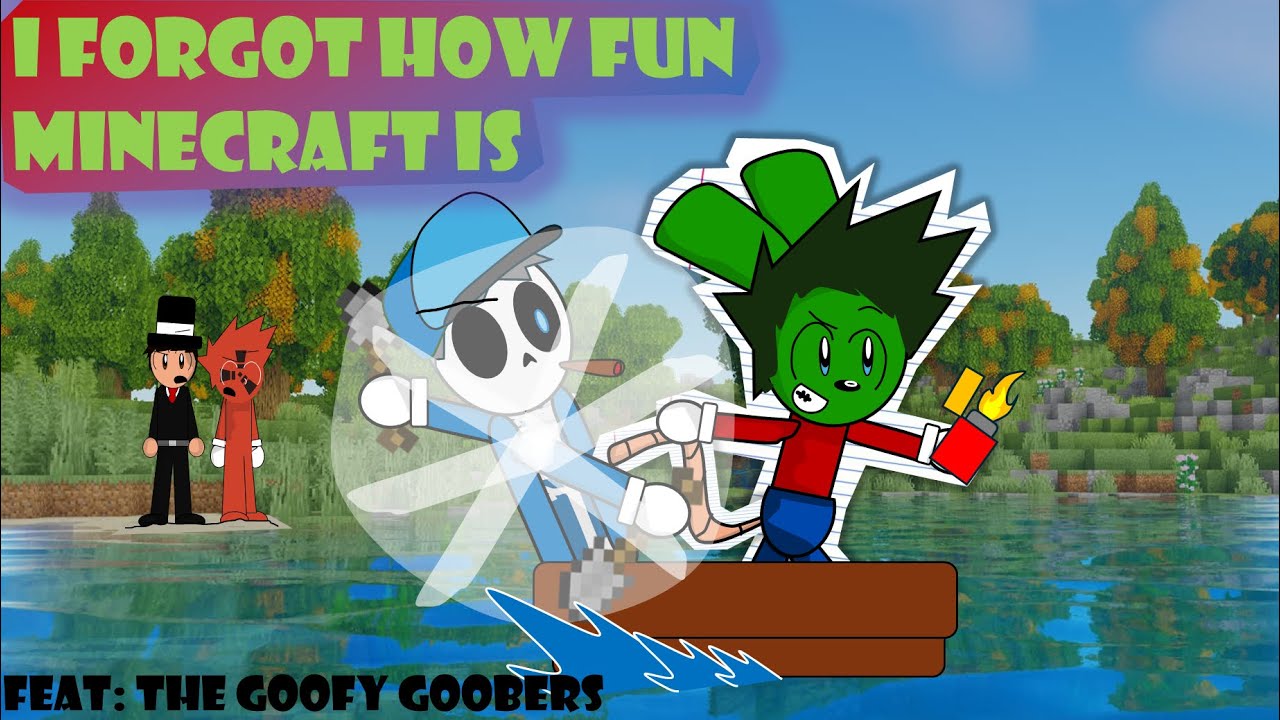 Forgot how fun Minecraft is| Goofy Goober SMP . Part1 - YouTube