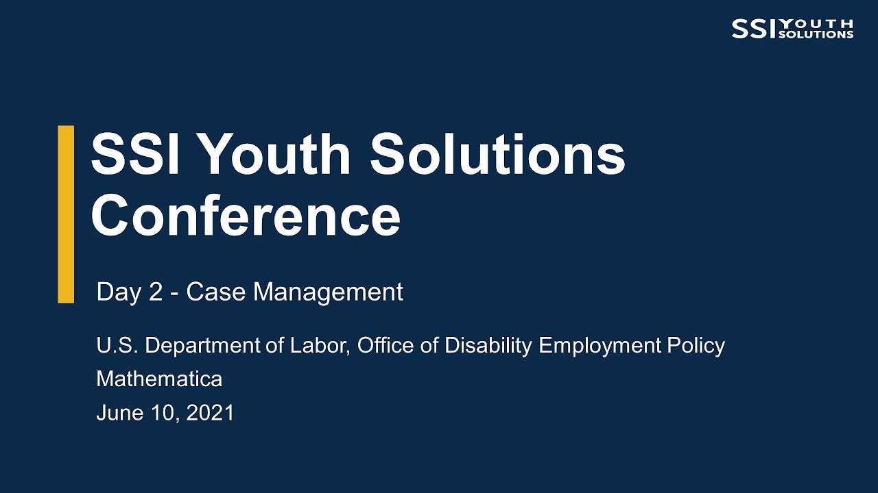 SSI Youth Solutions Conference, Day 2 Case Management - YouTube
