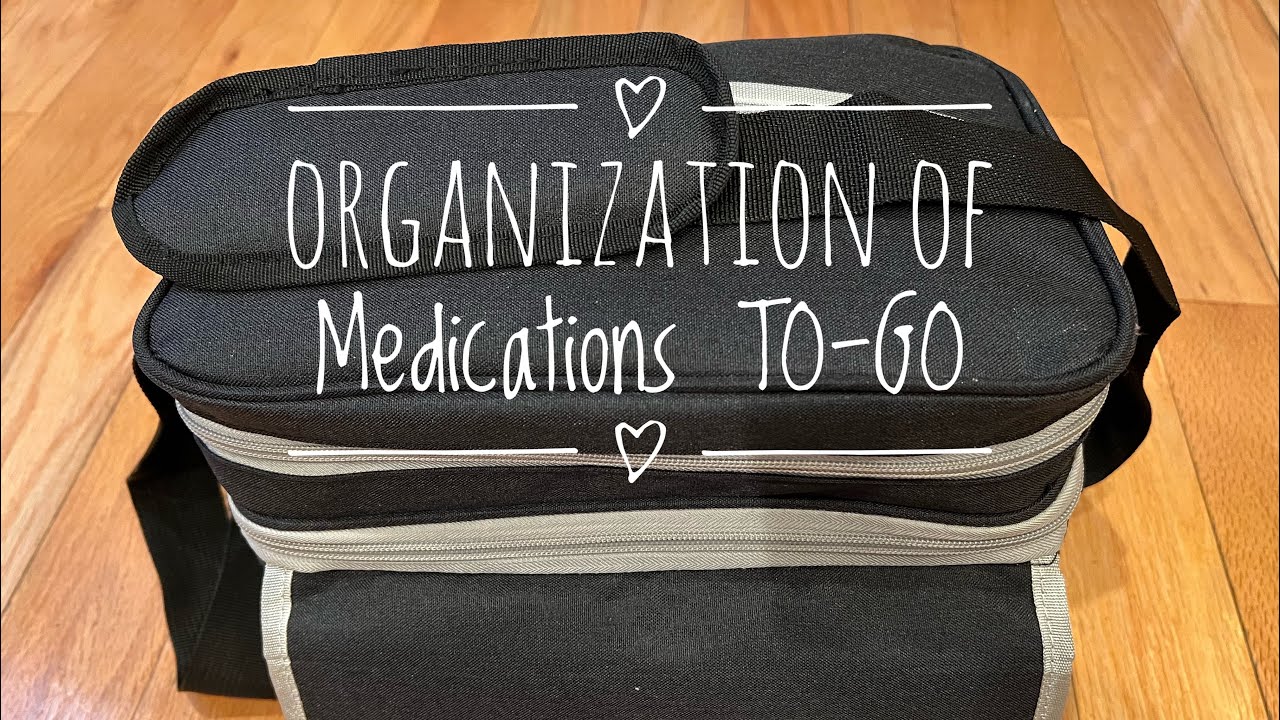 Organizational Tool - Medication Bag for Trips - YouTube