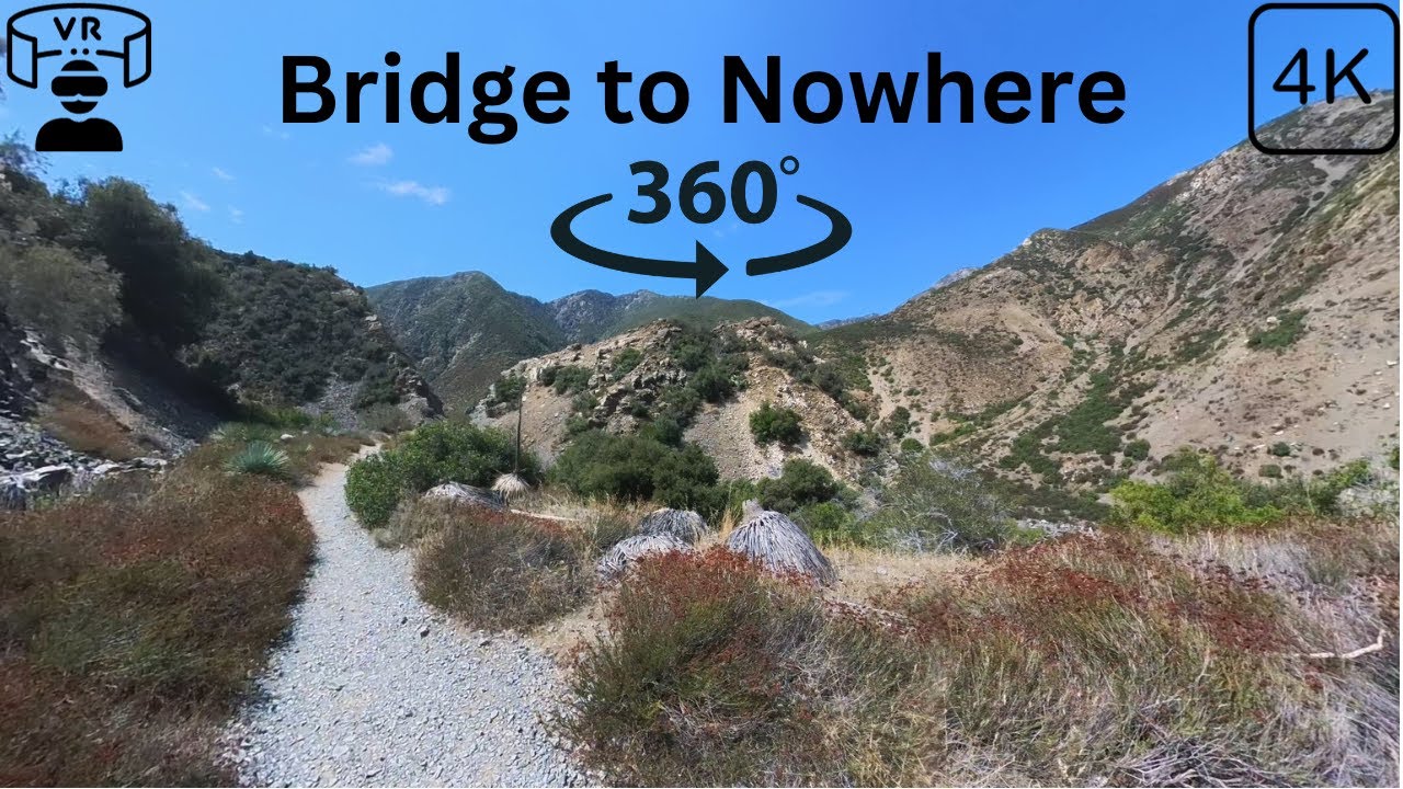 [Virtual Hike] Bridge to Nowhere - Azusa, CA - 4K - VR 360 - YouTube