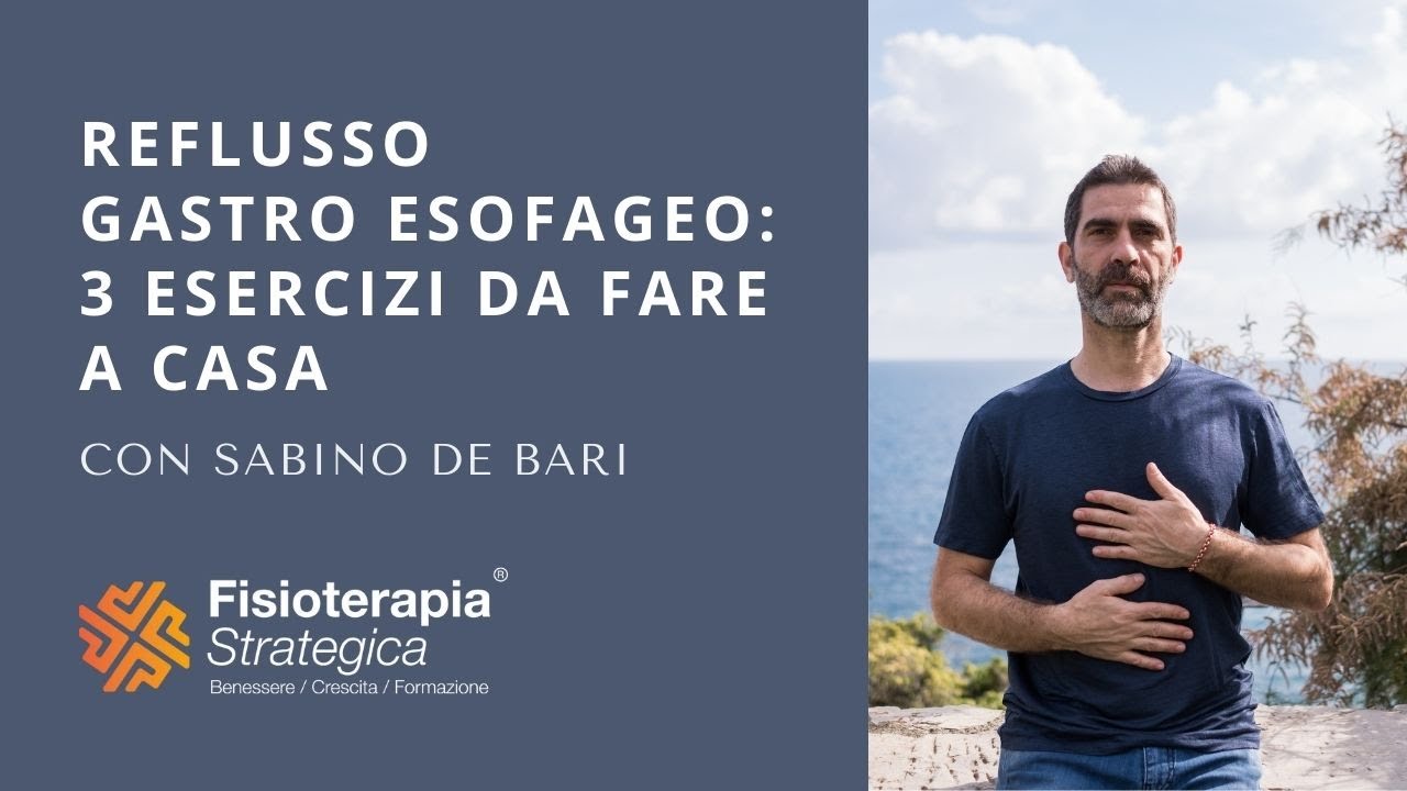 REFLUSSO GASTRO-ESOFAGEO. 3 esercizi da fare a casa. - YouTube