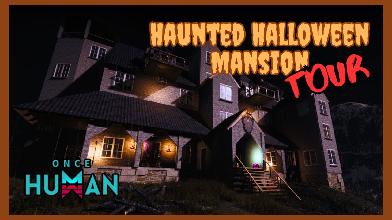 Haunted Halloween Mansion in Once Human Tour | OHHalloween | Base Guide ...