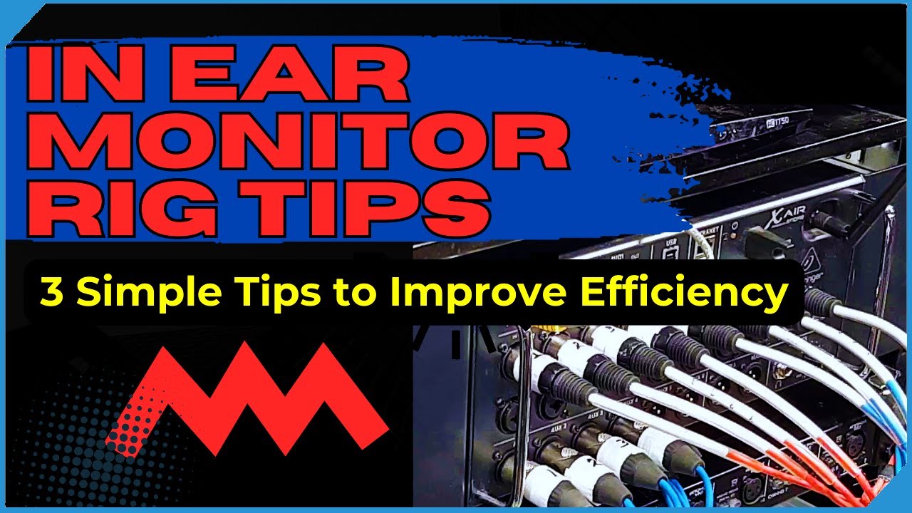 In Ear Monitor Rigs: Mistakes to Avoid - Proper Cable Labeling & Best ...