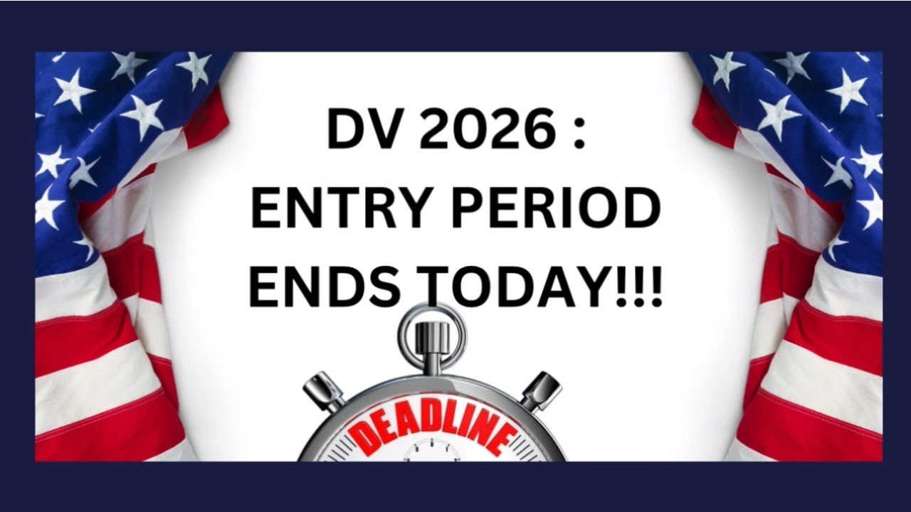 DV LOTTERY 2026 : HURRY!!LAST DAY T0 SUBMIT YOUR ENTRY! - YouTube