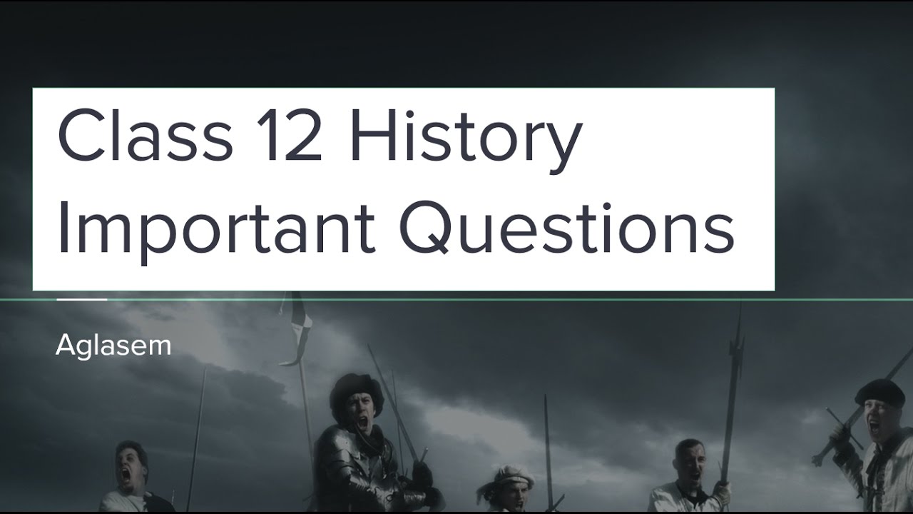 Important Questions For CBSE Class 12 History Board Exam with Maps important-questions-for-cbse-class-12-history-board-exam-with-maps