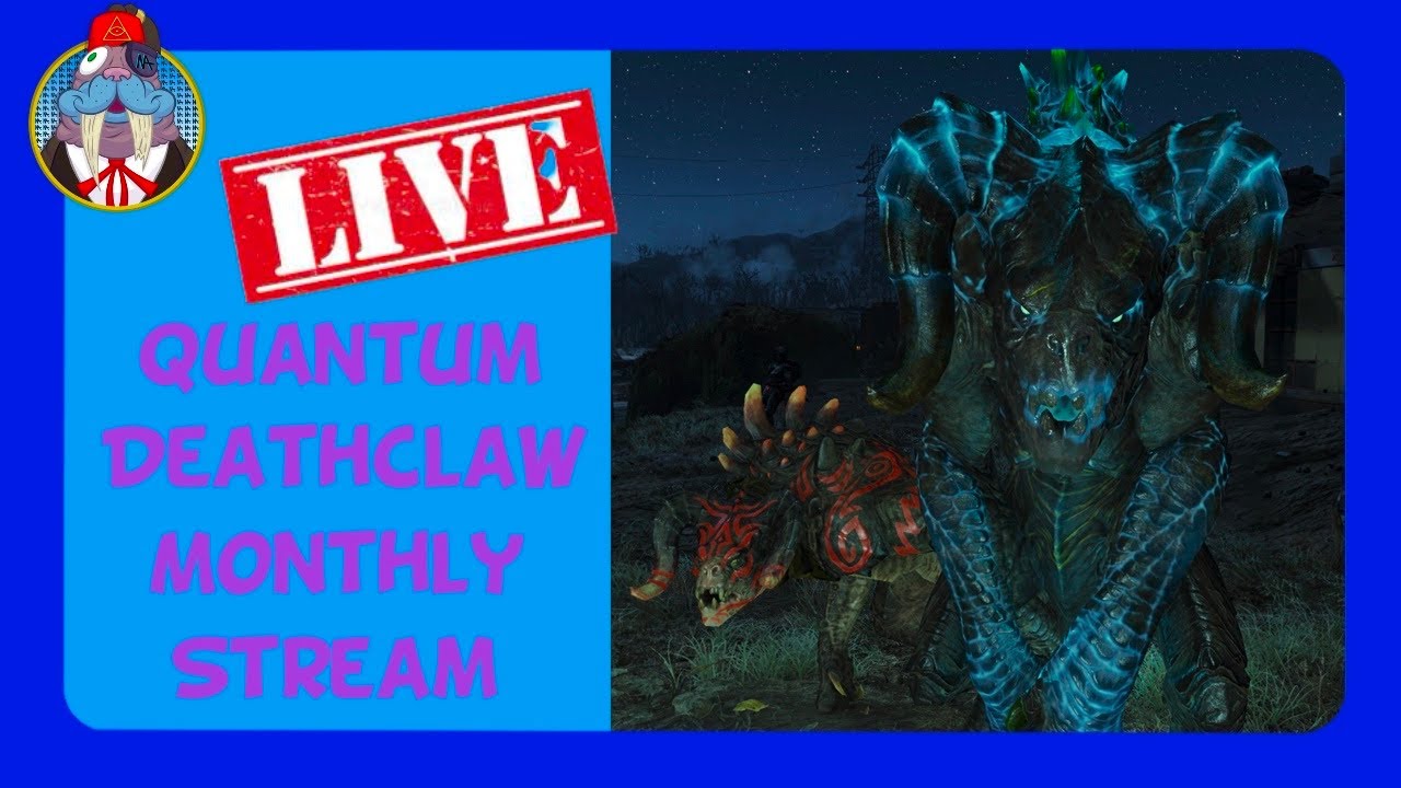 QUANTUM DEATHCLAWS ONLY!!! Monthly live stream - YouTube