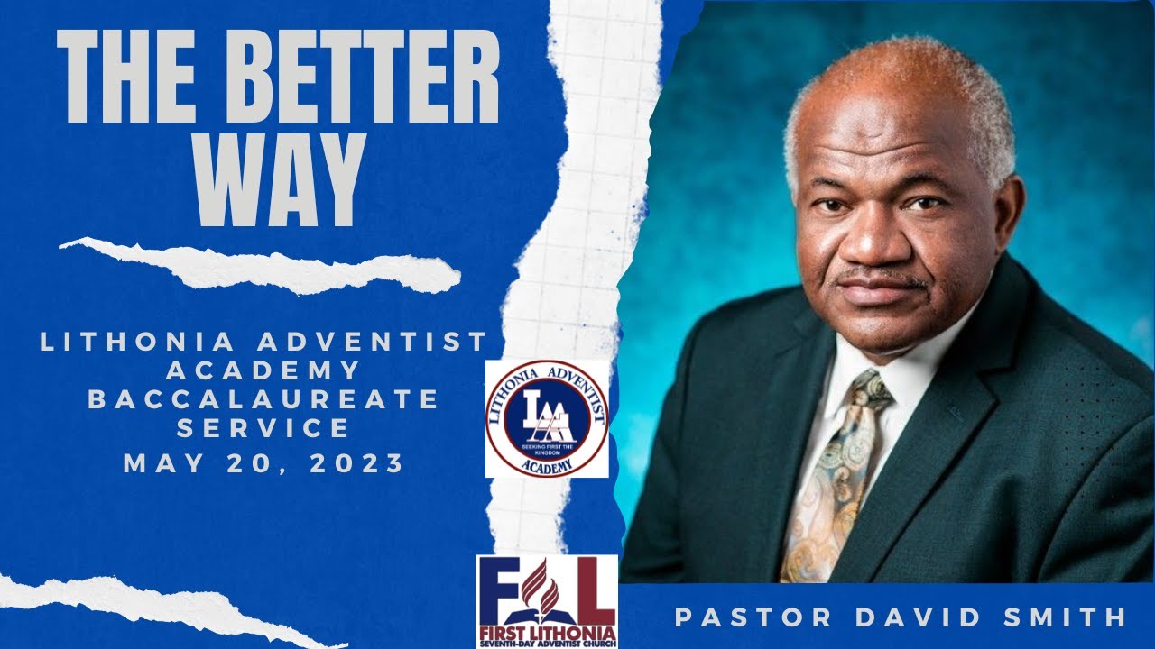 May 20, 2023 | The Better Way | LAA Baccalaureate Service | Pastor ...
