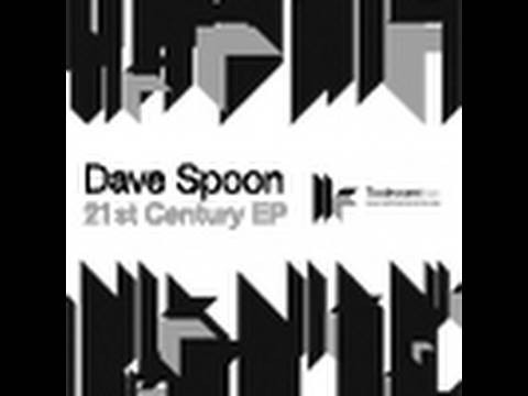 Dave Spoon - 21st Century - DJ Fist Remix - YouTube