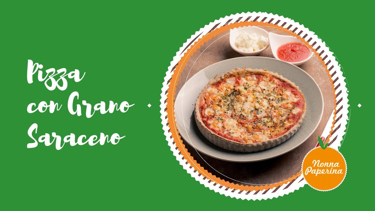 Pizza con Grano Saraceno - Nonna Paperina - YouTube