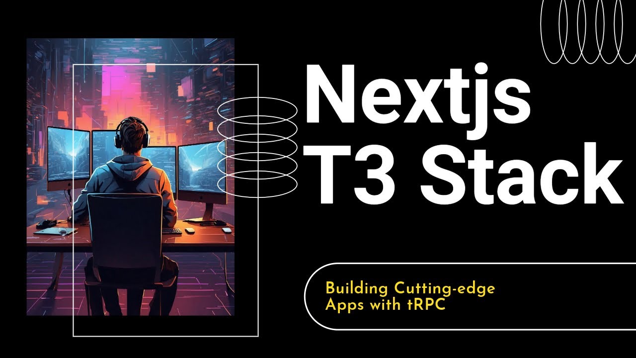 Building Cutting Edge Apps With Trpc T3 Stack Unveiled Trpc Nextjs Youtube