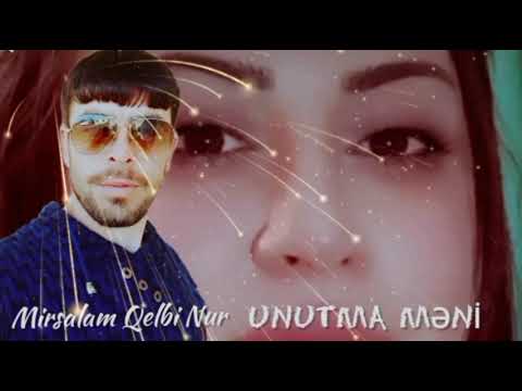 Mirsalam Fateh Unutma Meni 2022 video