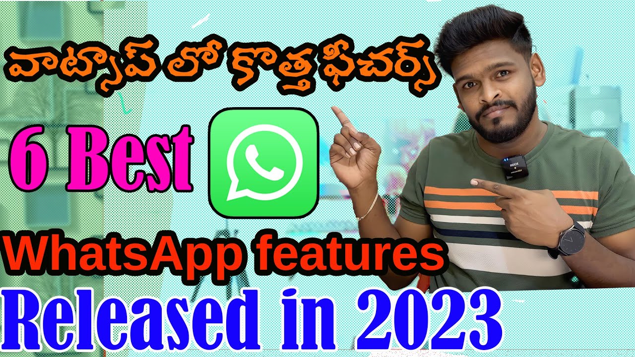 Best WhatsApp Features Released in 2023 || The Best WhatsApp Features ...